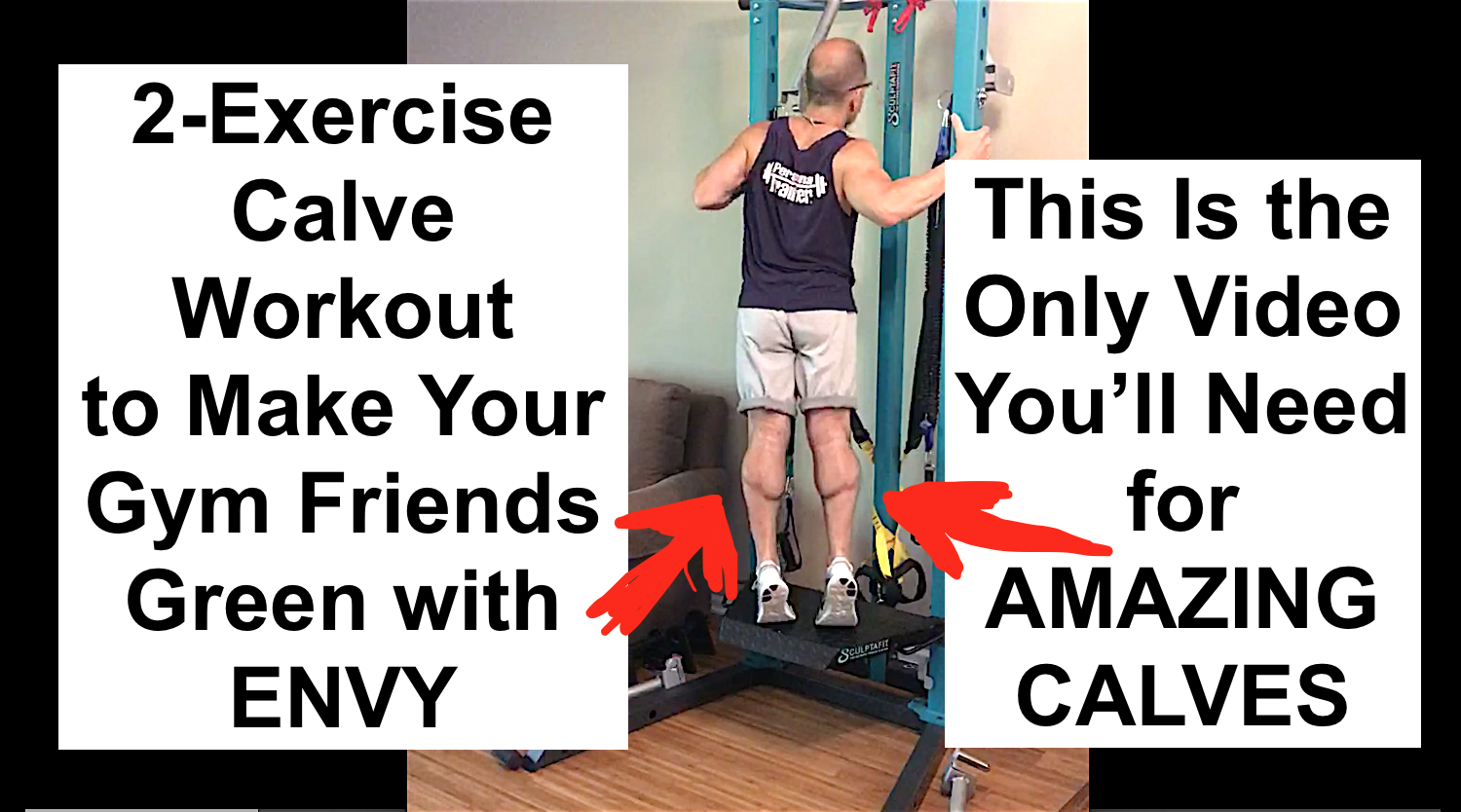 2 Best Exercises for Calves and Feet: How to Get Amazing Calves at Home ...
